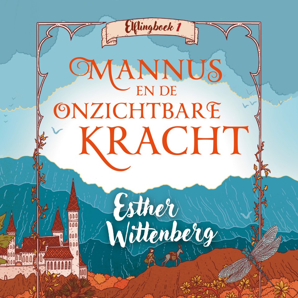Mannus en de onzichtbare kracht - Luitingh-Sijthoff